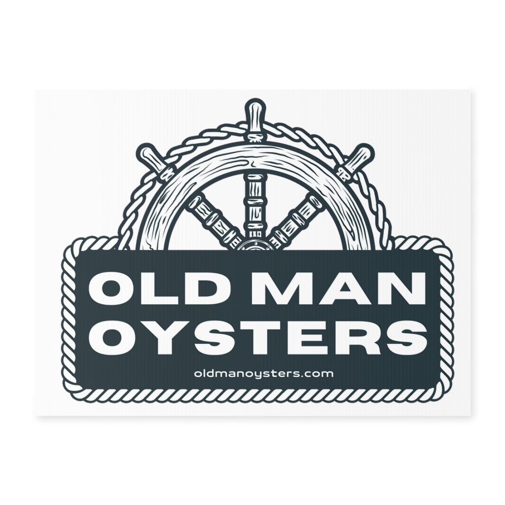 Yard Sign - Old Man Oyster Company